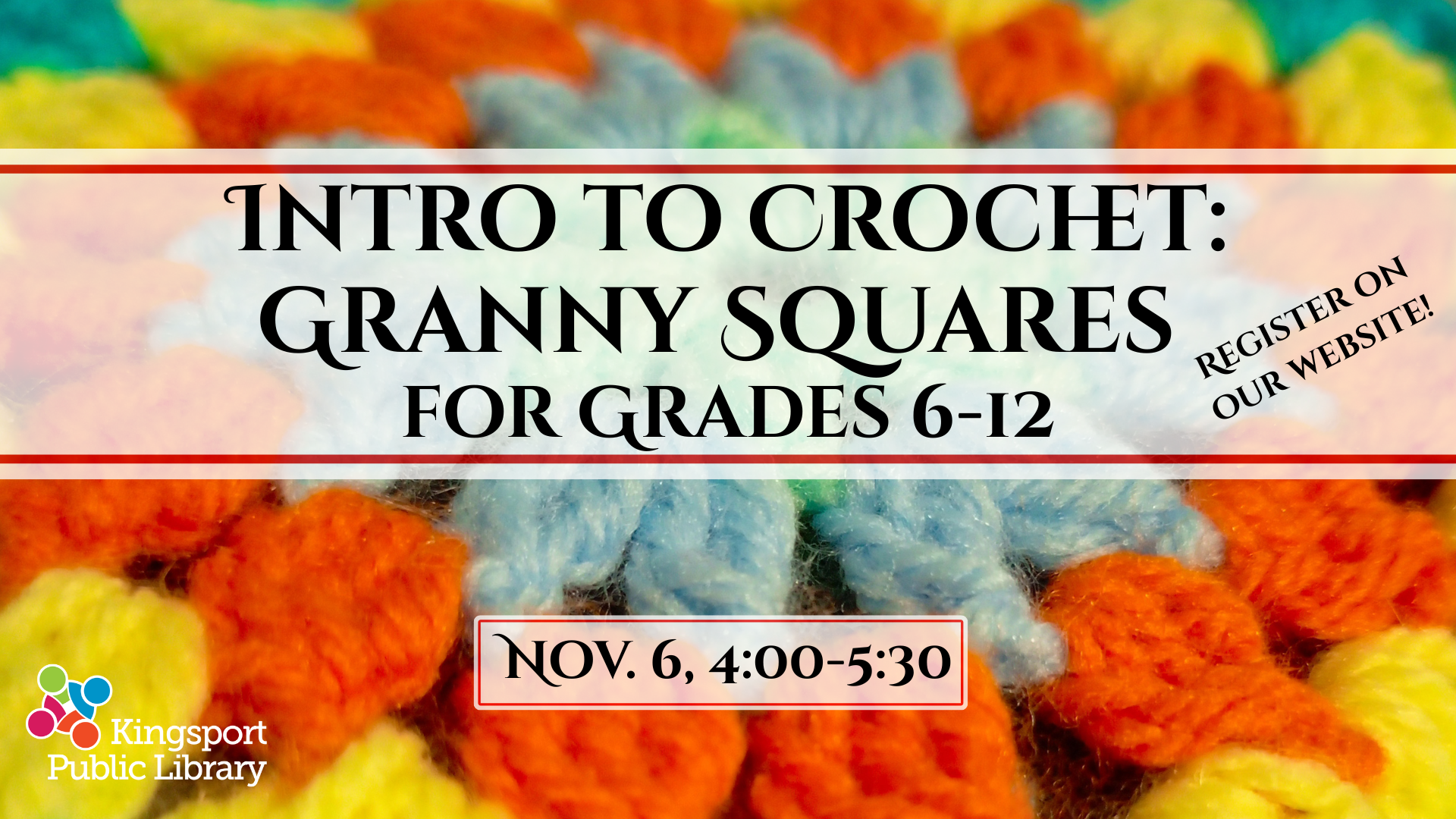 Intro to Crochet: Granny Squares - Thursday, November 6, 2025, 4:00 PM - Kingsport Public ...